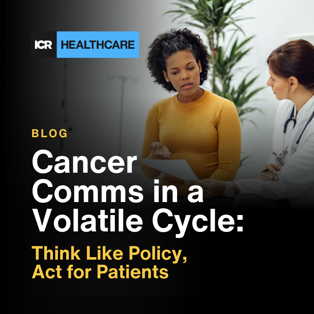 Cancer Communications in a Volatile Cycle: Think Like Policy, Act for ...